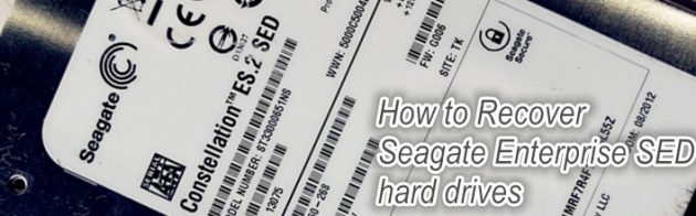How to Recover Seagate Enterprise SED Hard Drives in Simple Steps ...