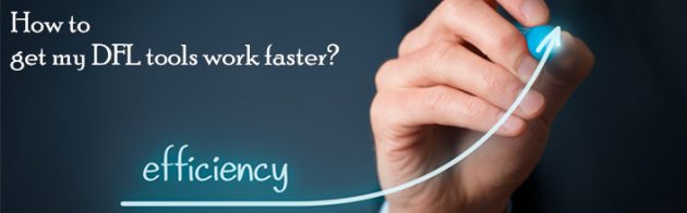 How to Get my DFL Data Recovery Tools Work Faster - Dolphin Data Lab