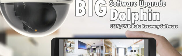 Big Software Upgrade 2021 of Dolphin CCTV DVR Data Recovery Software V3 ...